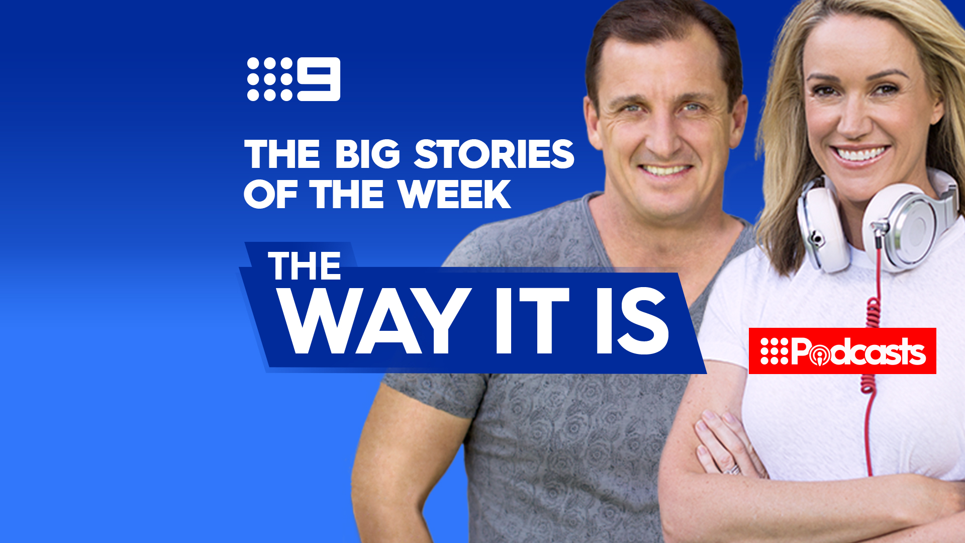 The Way It Is: Nine's Brand New Podcast - Nine for Brands