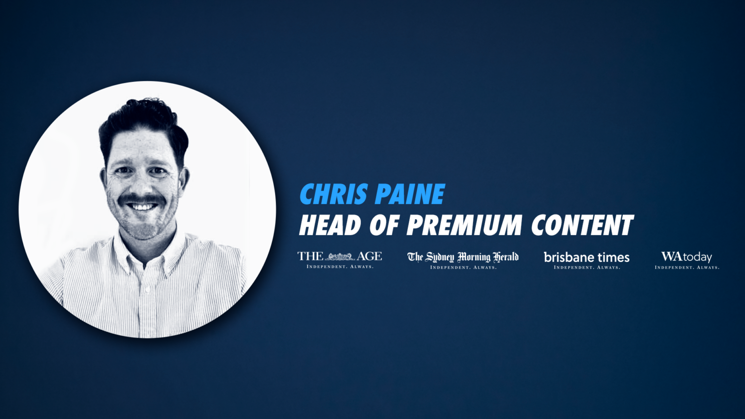 Chris Paine named in newly created role of head of premium content for metro mastheads - Nine ...