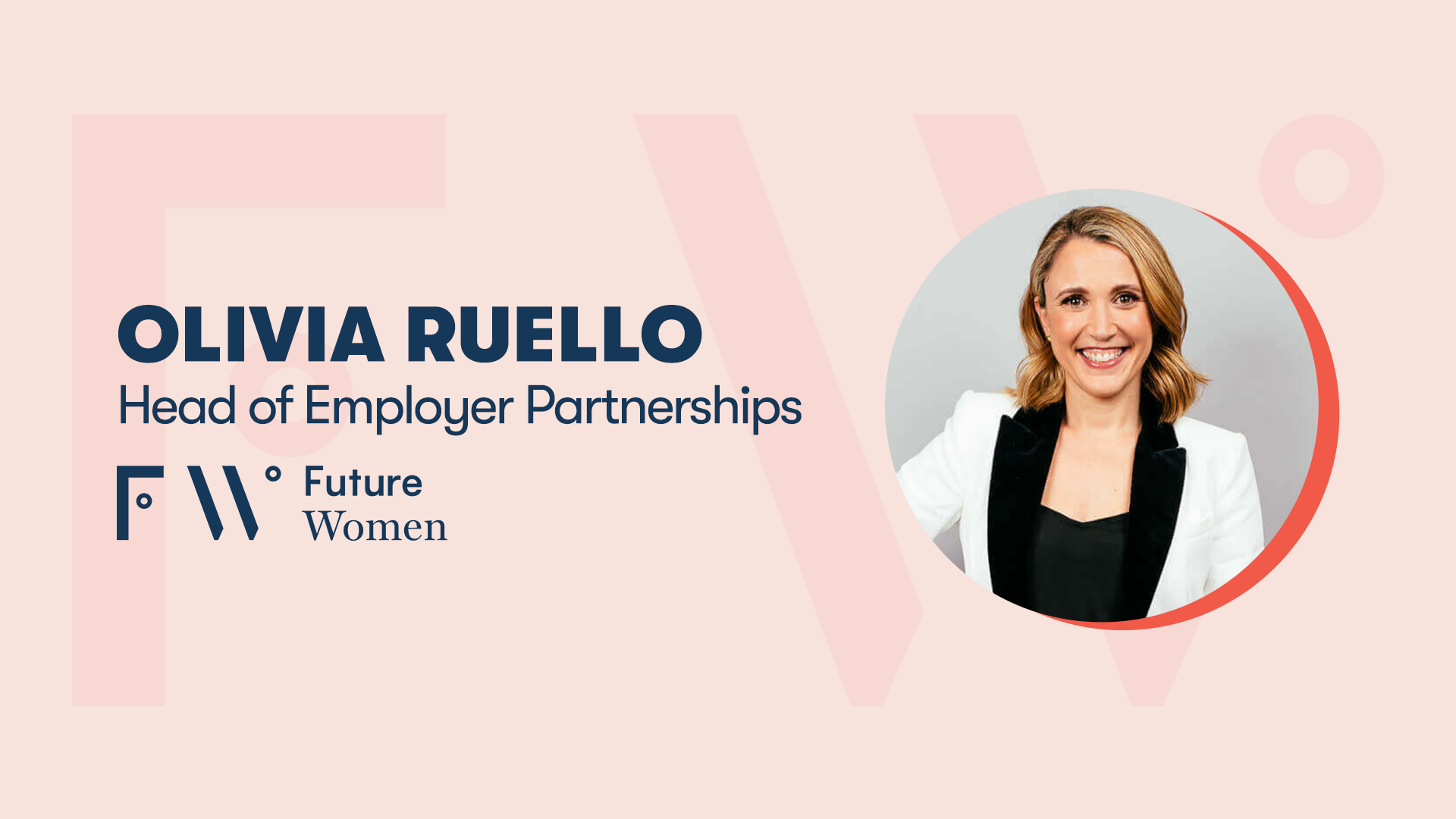 Olivia Ruello joins Future Women as Head of Employer Partnerships ...