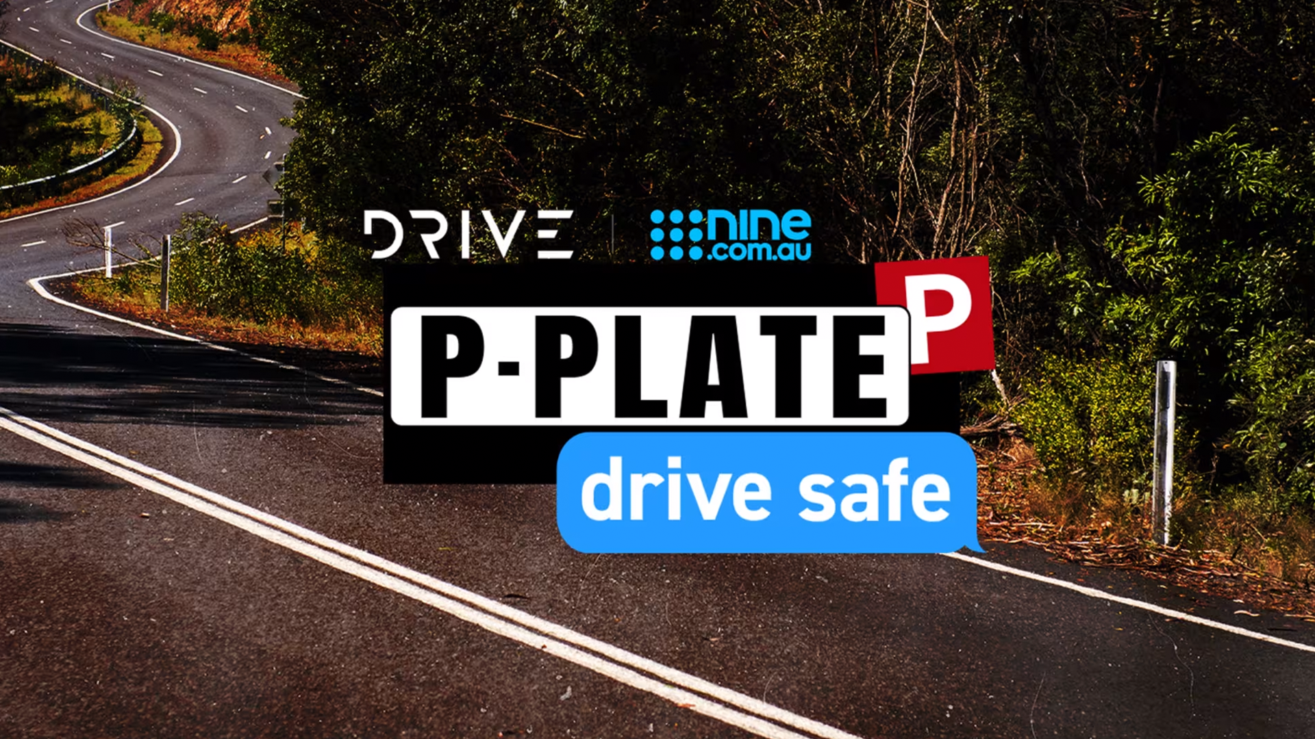 Nine.com.au and Drive join forces to launch P-Plate Drive Safe campaign ...